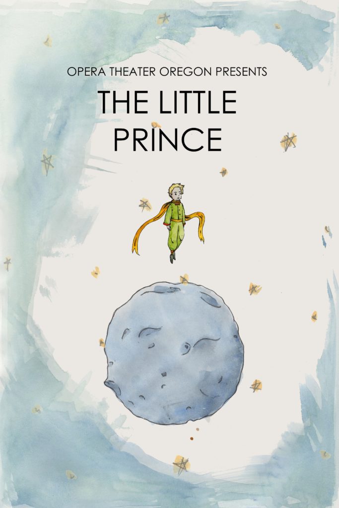 The Little Prince (condensed) – Opera Theater Oregon